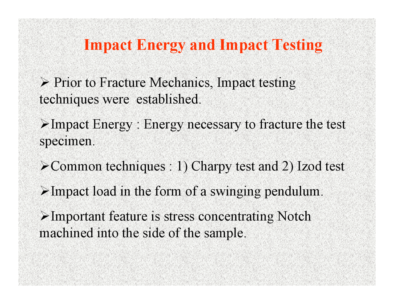 Impact Energy and Impact Testing - Lecture Slides | EGN 3365 - Docsity