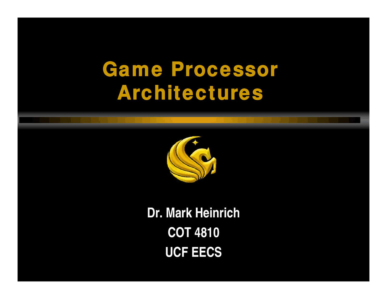 Game Processor Architecture Lecture Slides Cot 4810 Docsity 7702