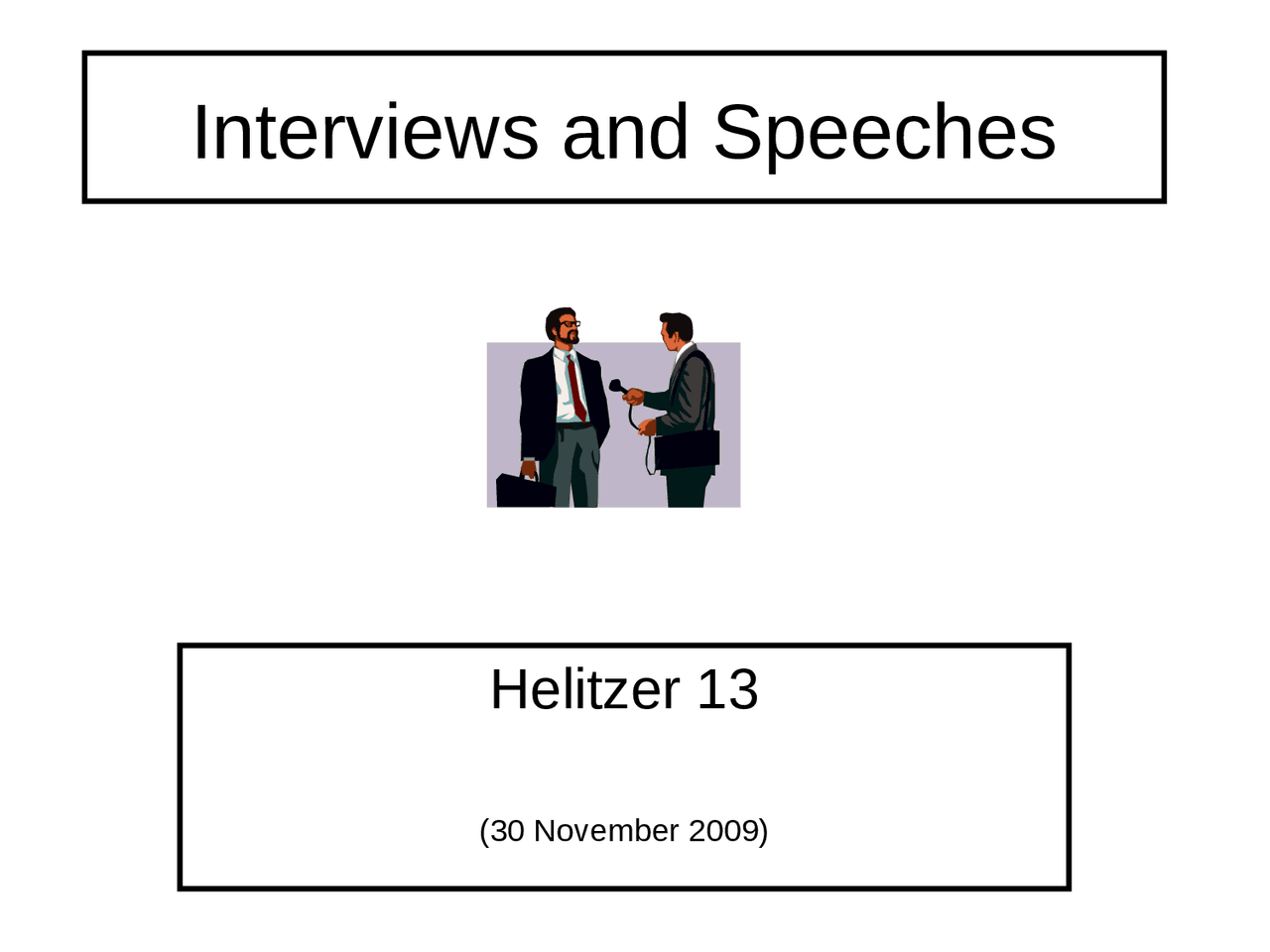 Interviews And Speeches Lecture Slides Kss 4762 Docsity