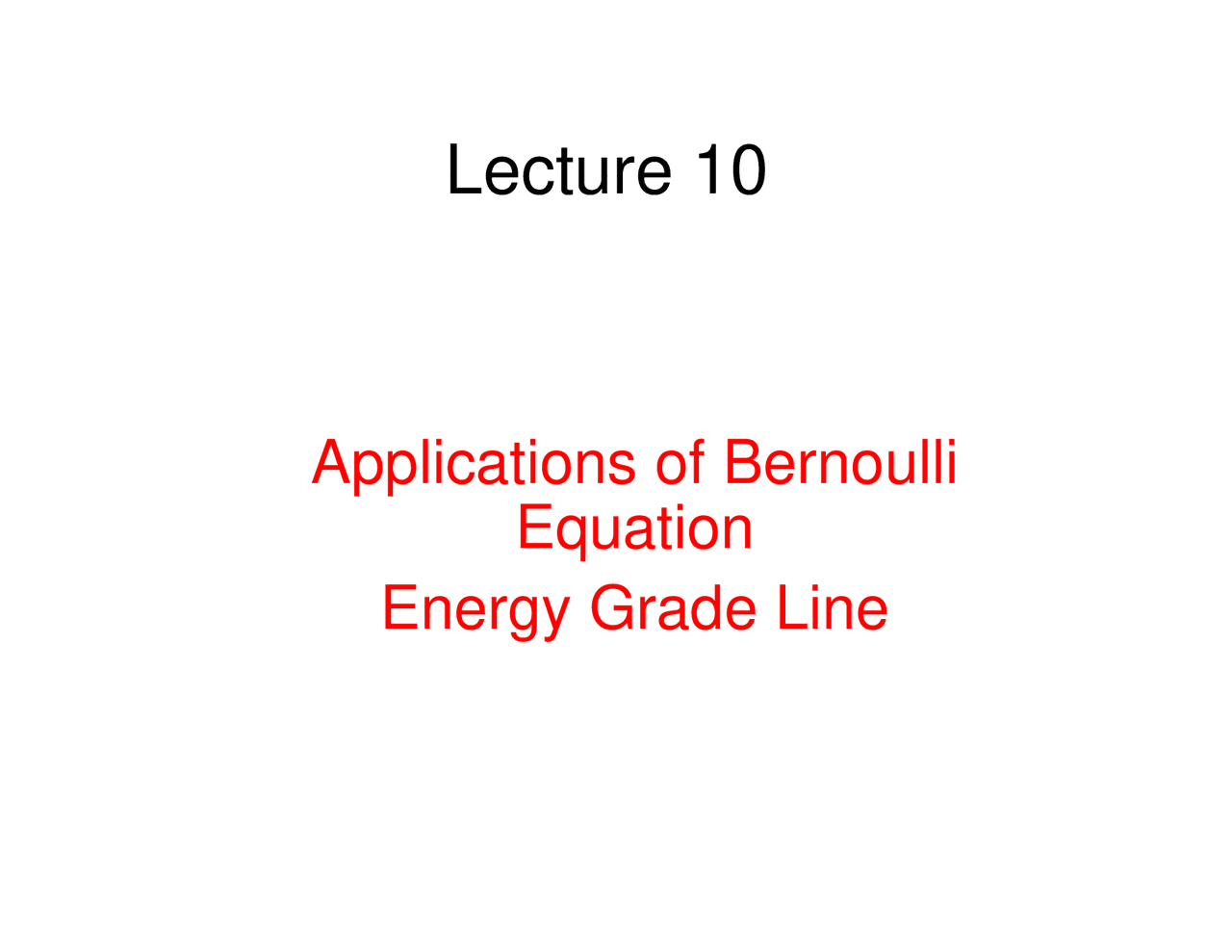 Application of Bernoulli Equation - Energy Grade Line | CE 321 - Docsity