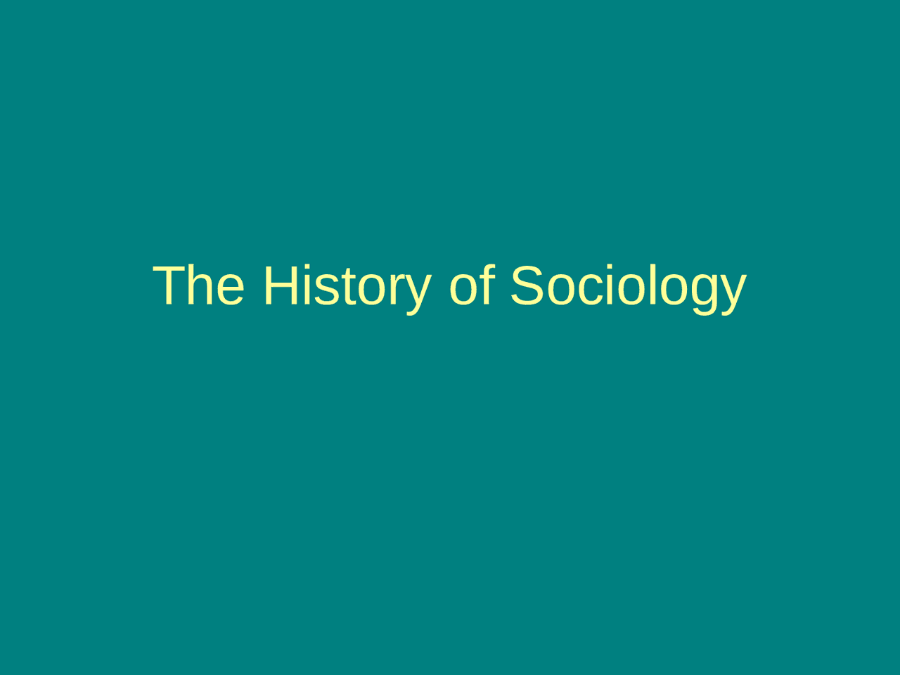 The History Of Sociology Lecture Slides Soc 2000 Docsity