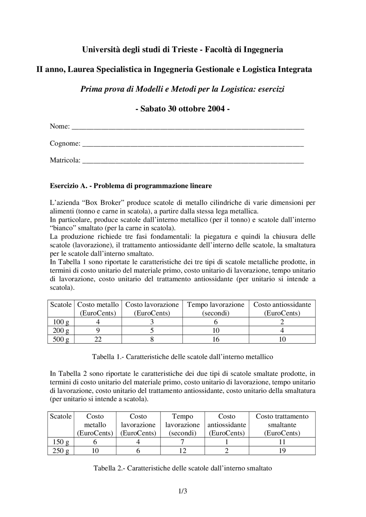 Modelli E Metodi Per La Logistica Esercizi Desame 30 10 2004 Docsity