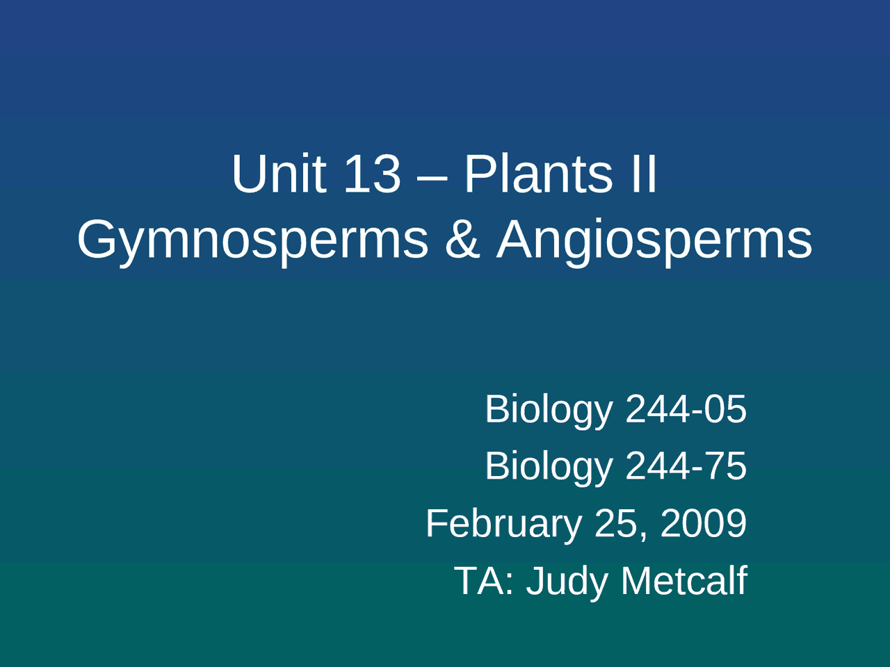 Lecture Slides On Gymnosperms And Angiosperms Biol 244 Docsity