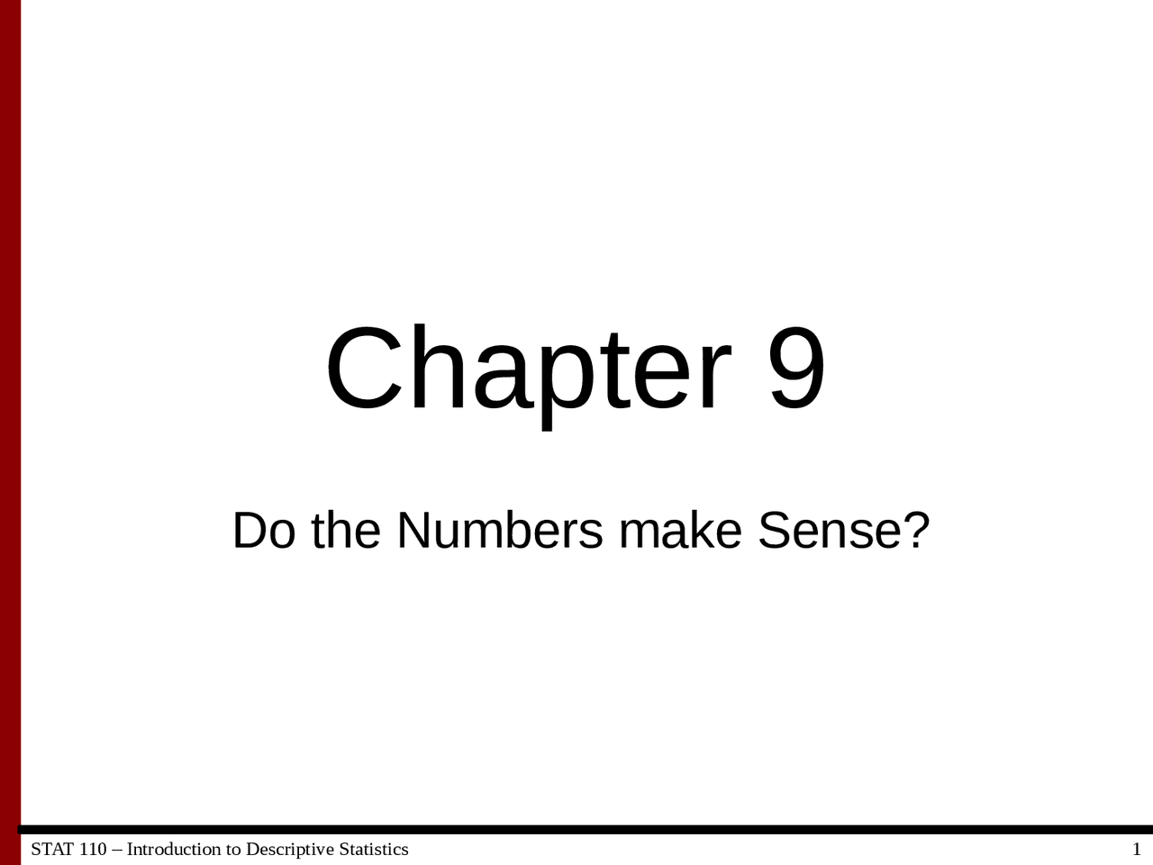 Do The Numbers Make Sense – Lecture Slides | STAT 110 - Docsity