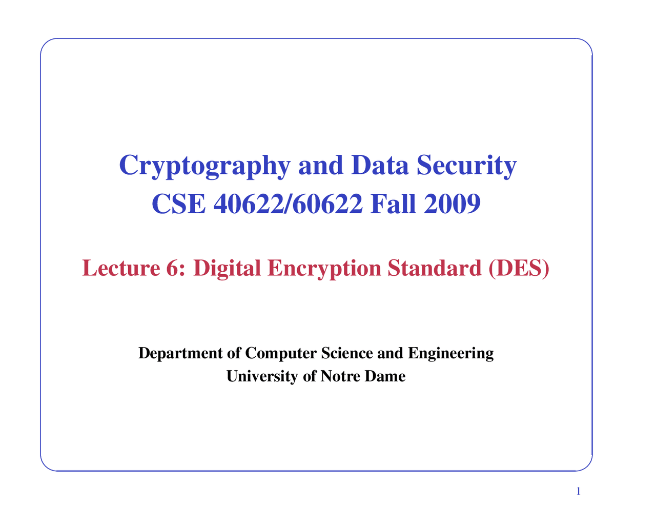 Digital Encryption Standard Lecture Notes Cse 40622 Docsity