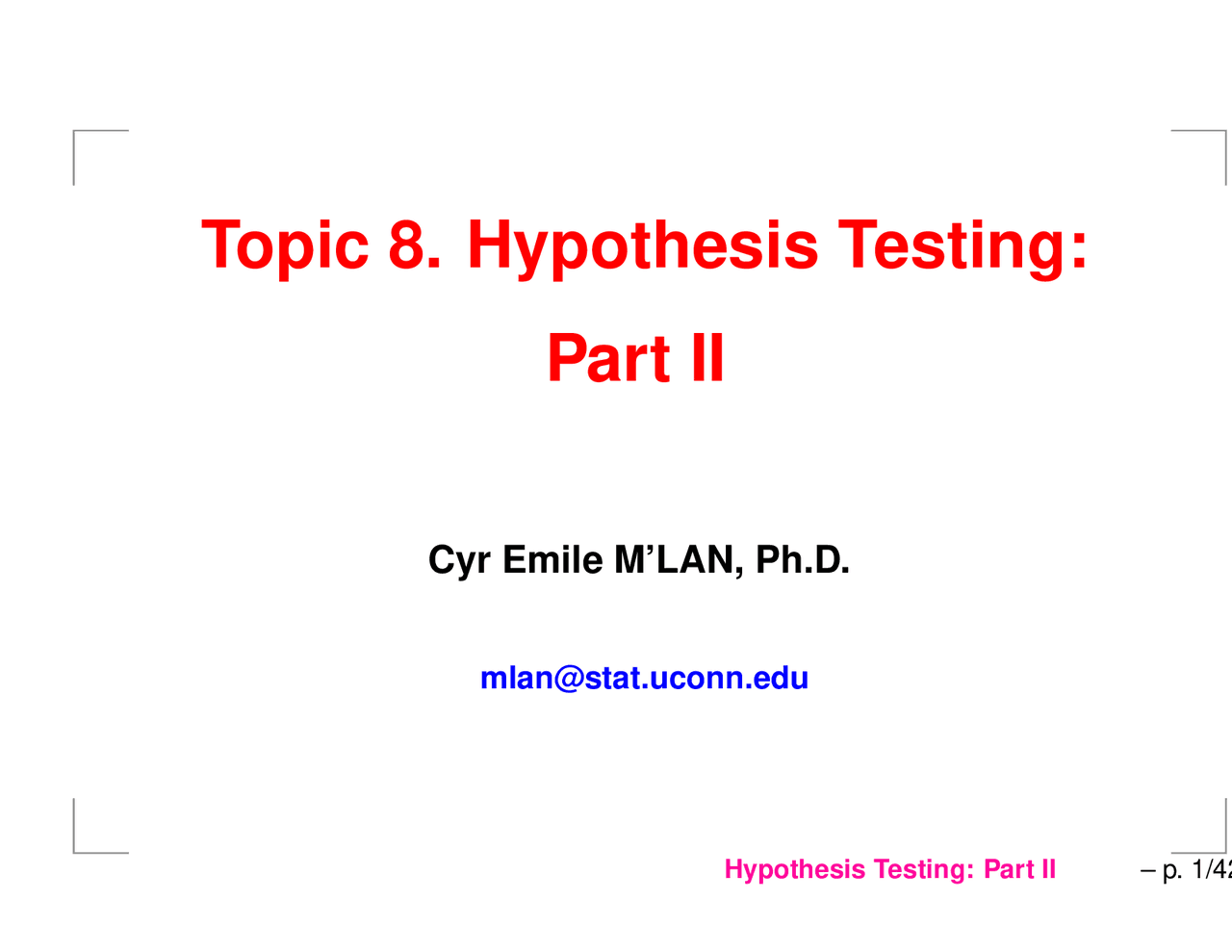 Hypothesis Testing Part Ii Calculus Level I Stat 3025 Docsity
