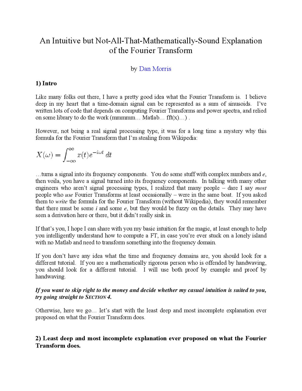 An Intuitive But Not All That Mathematically Sound Explanation Of The