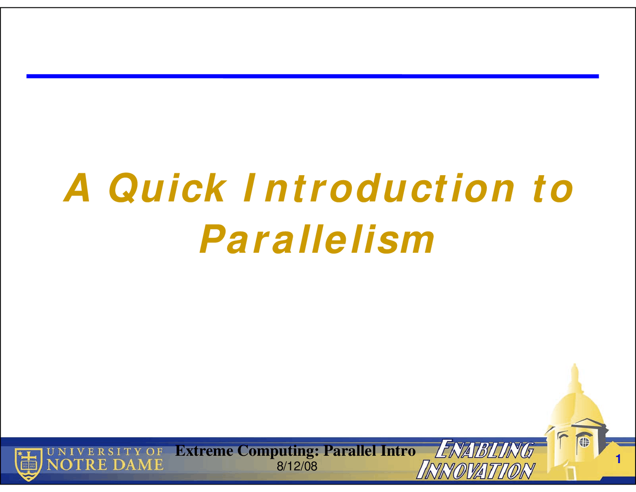 A Quick Introduction To Parallelism Lecture Slides Cse 40833 Docsity