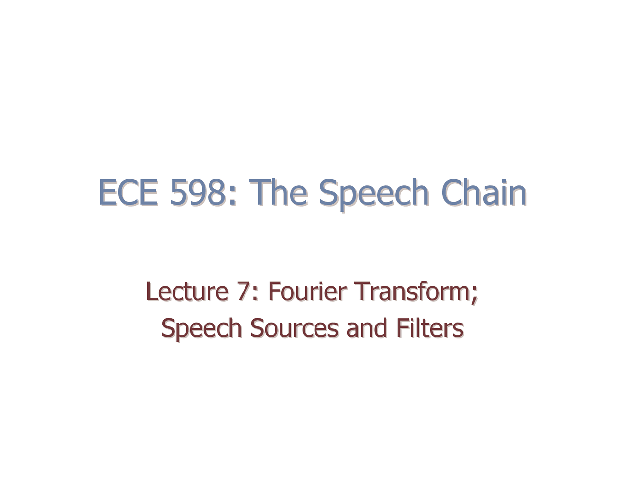 Fourier Transform Speech Sources And Filters In Chains Ece 598 Docsity