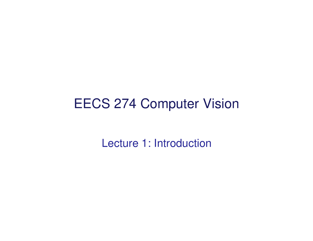 What Is Computer Vision Lecture Slides EECS 274 Docsity What Is Computer Vision Lecture Slides EECS 274 Docsity