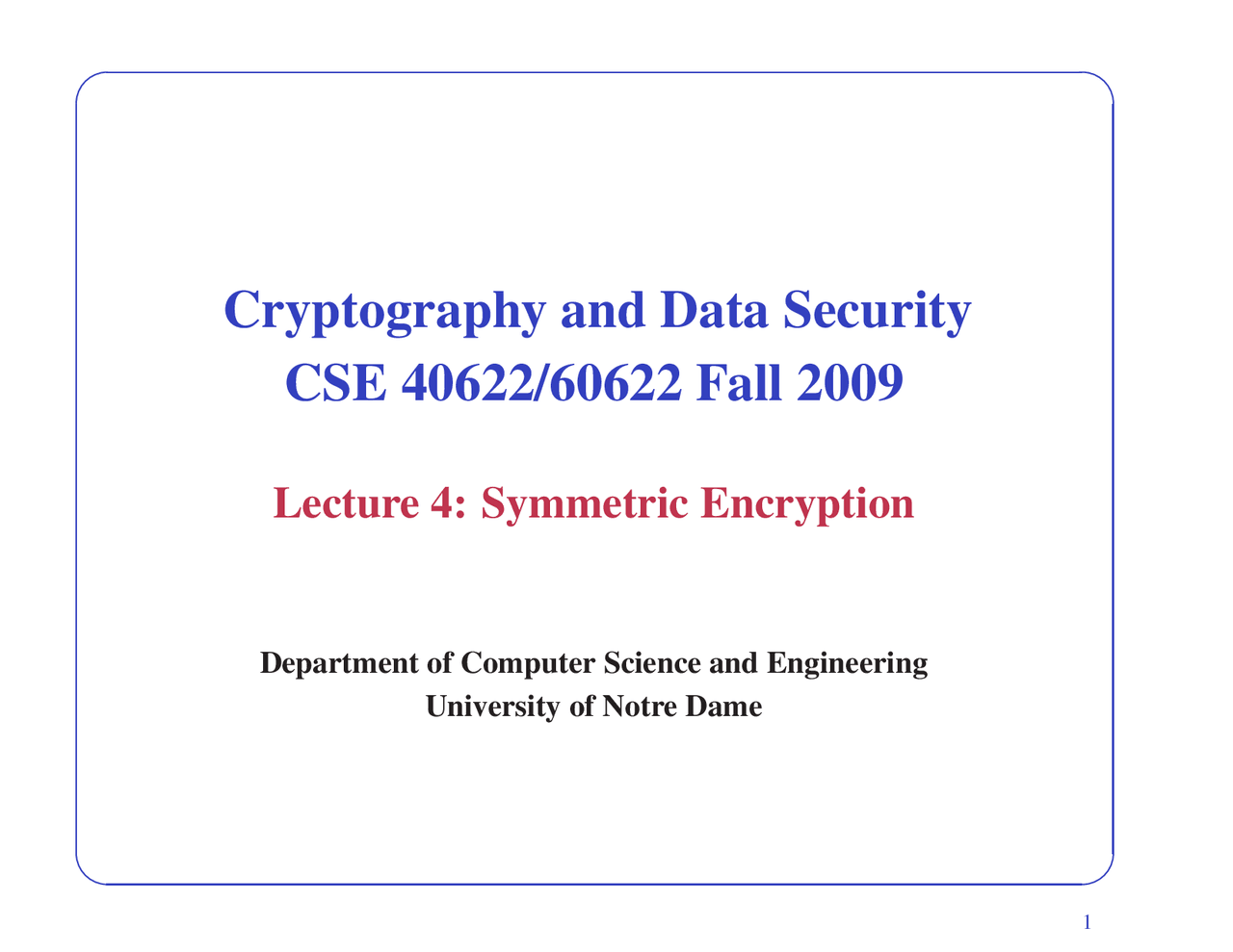 Symmetric Encryption Lecture Notes Cse 40622 Docsity
