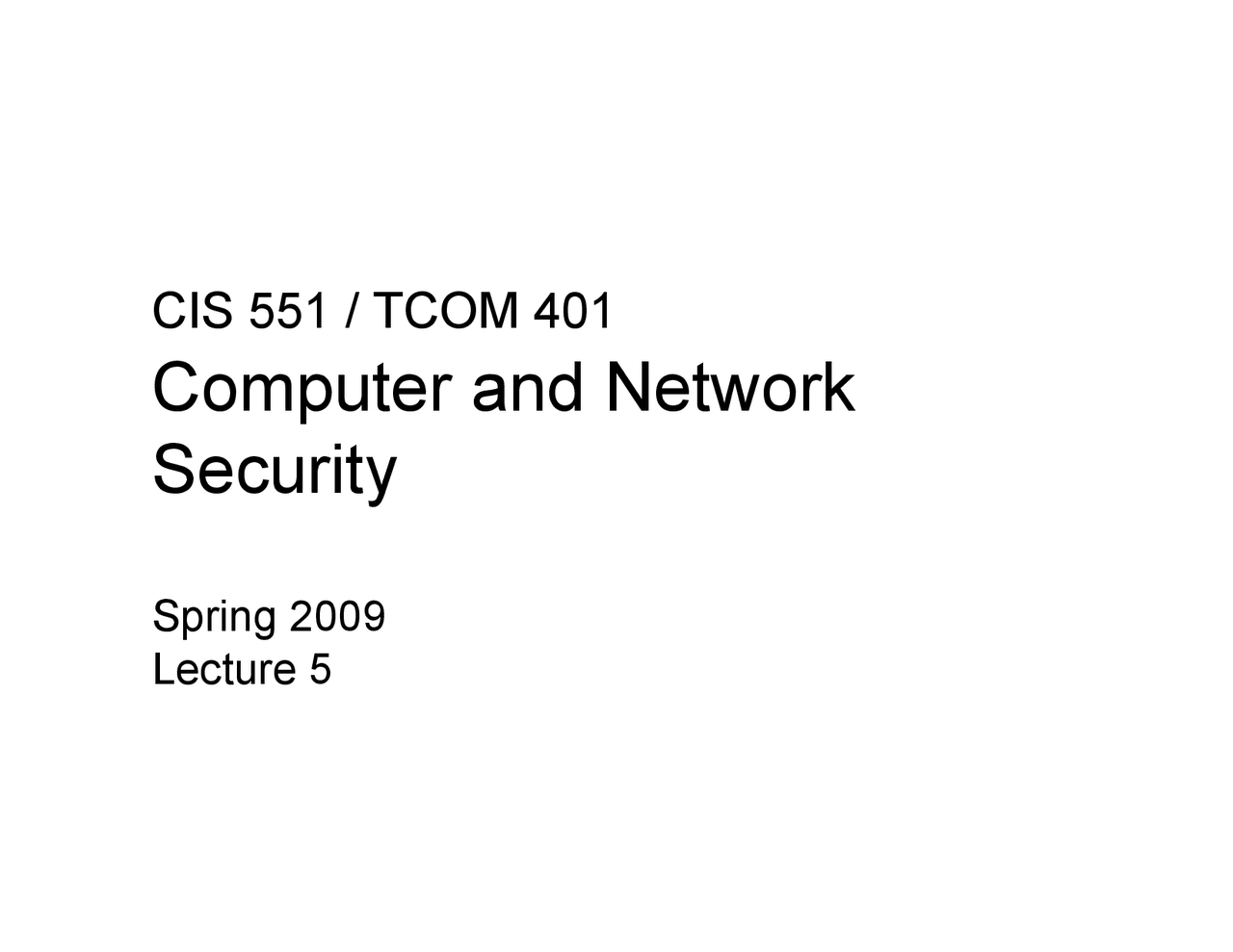Study Guide of Computer and Network Security | CIS 551 - Docsity