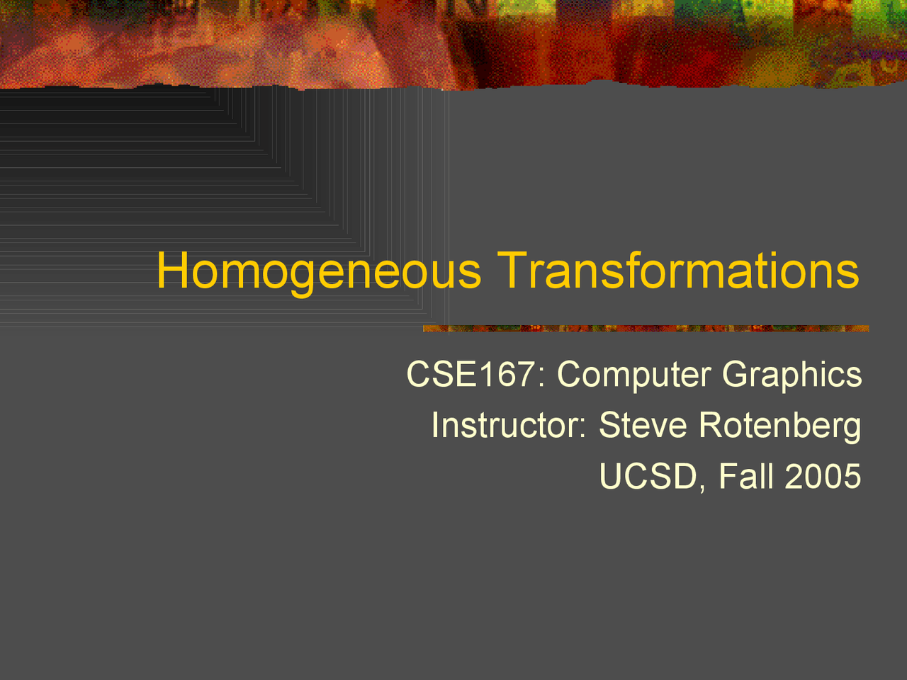 Homogeneous Transformations Lecture Slides Cse 167 Docsity