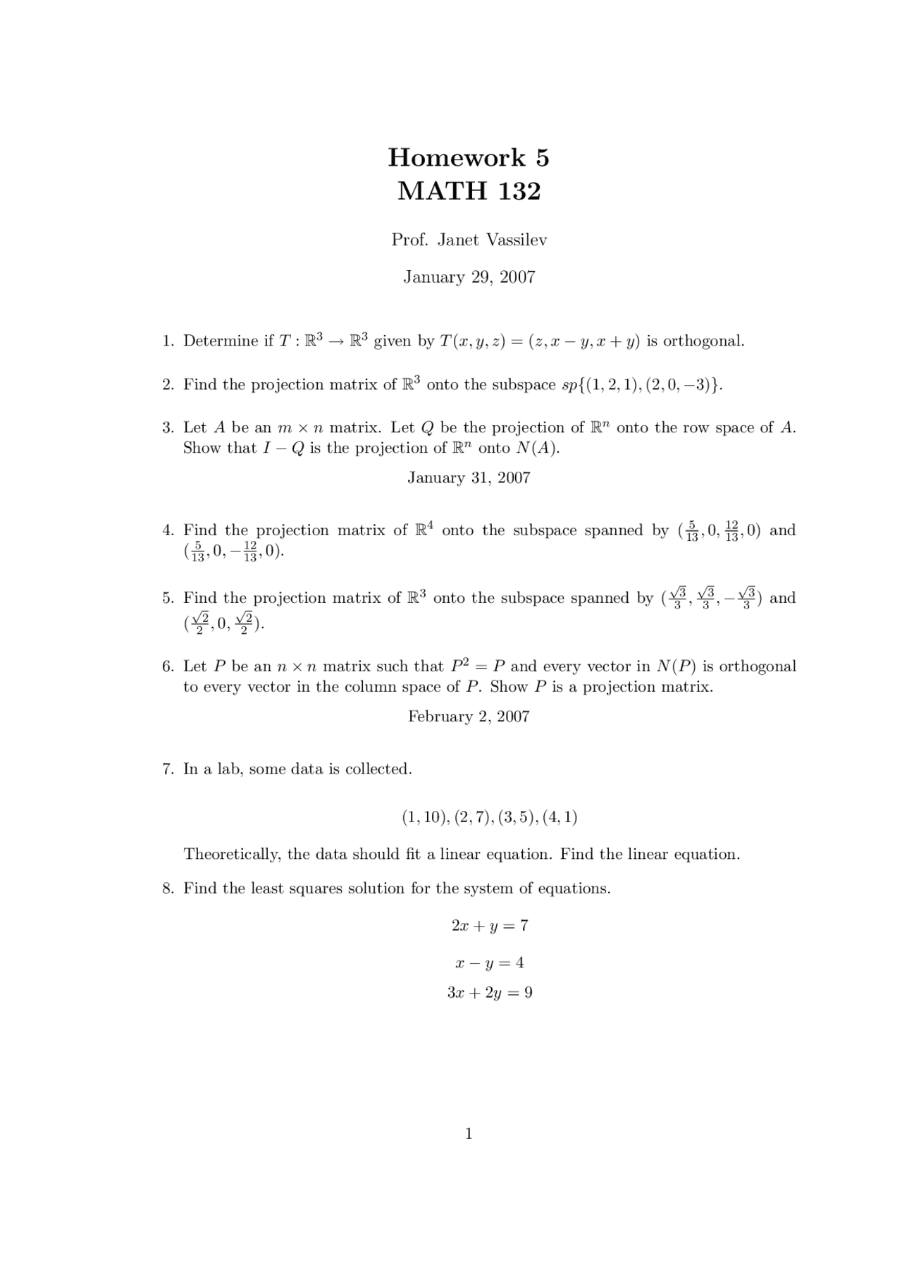 MATH 132 Homework 5: Orthogonal Transformations, Projection Matrices, and Linear Equations ...