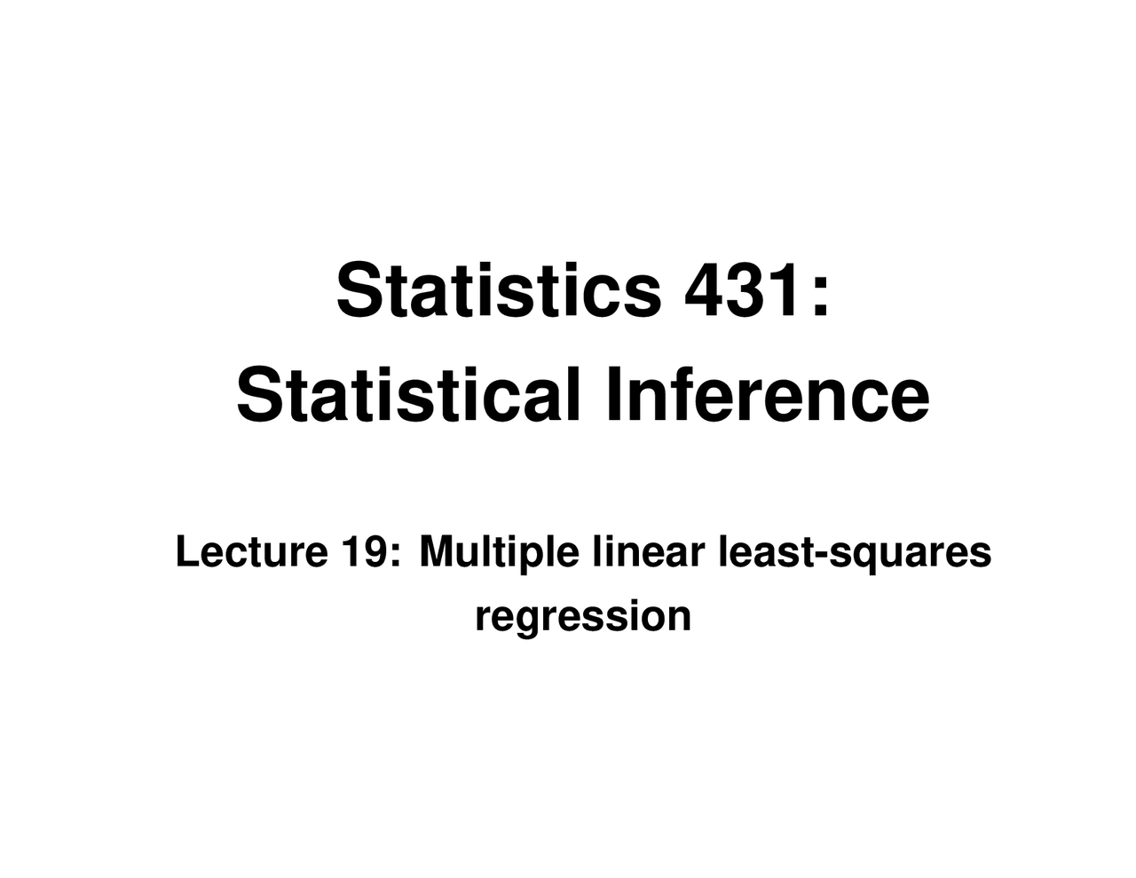 Multiple Linear Least Squares Regression Lecture Slides Stat 431