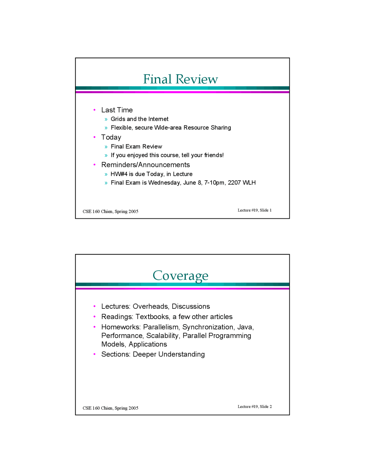 Lecture #19: Final Review of CSE 160 - Parallel Computing, Spring 2005 ...