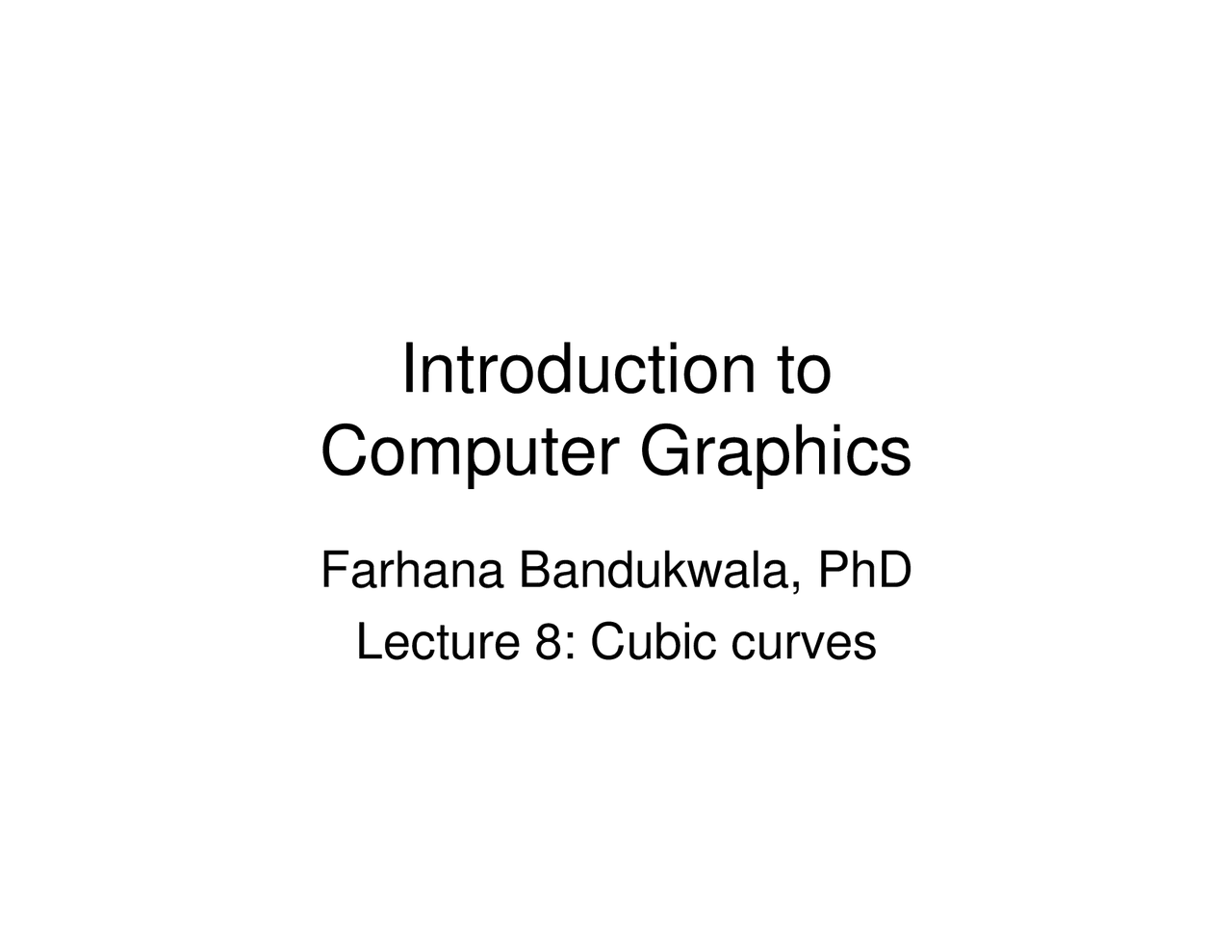 Types Of Curves And Curves In Opengl Lecture Slides Cse 167 Docsity