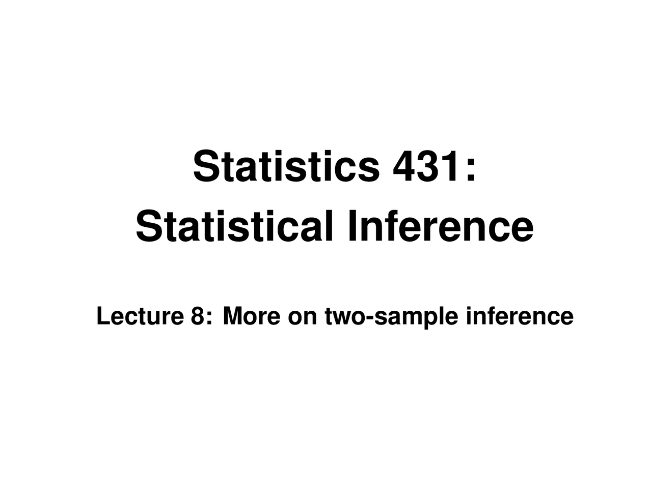 Notes For More On Two Sample Inference Statistics Inference Stat 431 Docsity