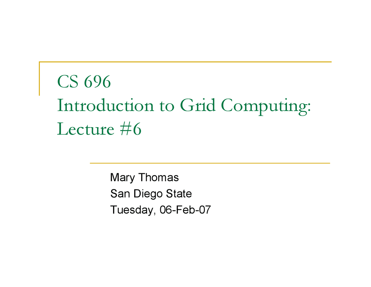 Introduction To Grid Computing Lecture Slides Cs 696 Docsity