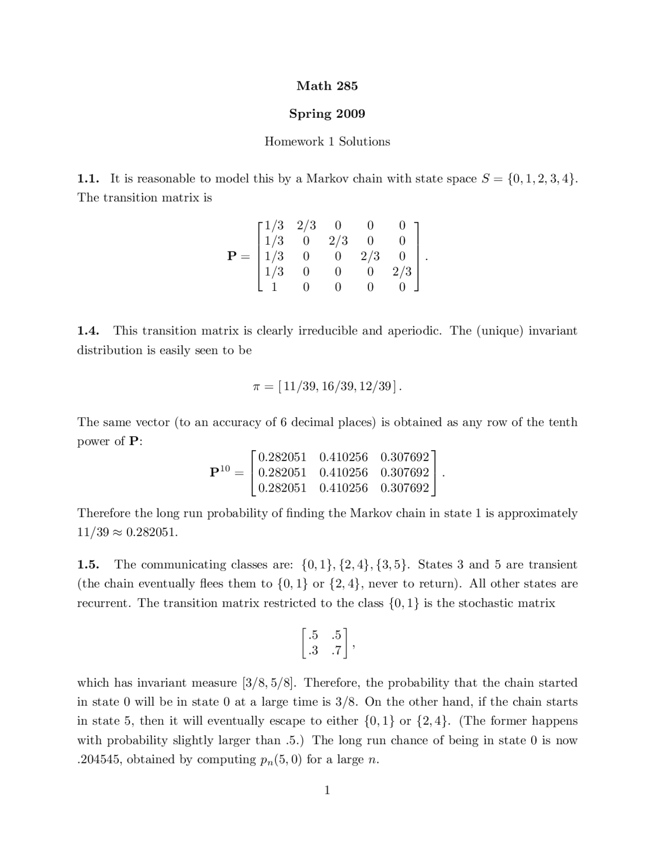 Markov Chains: Homework Solutions for Math 285, Spring 2009 ...