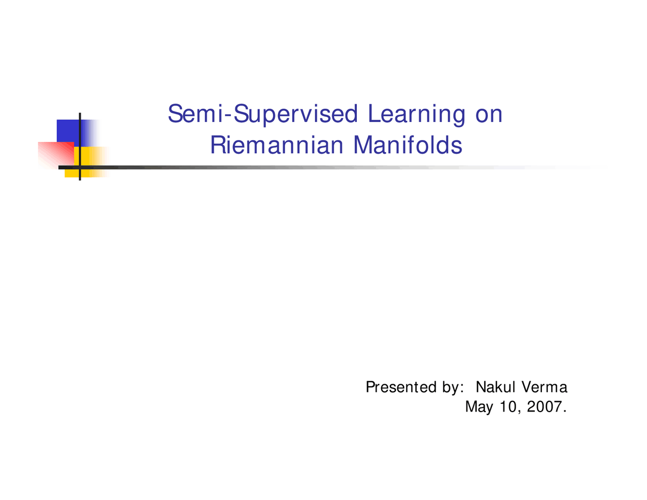 Semi-Supervised Learning on Riemannian Manifolds - Notes | CSE 291 ...