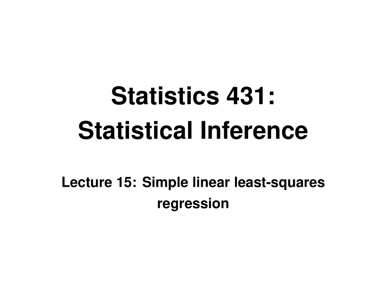 Simple Linear Least Squares Regression Lecture Notes Stat 431 Docsity