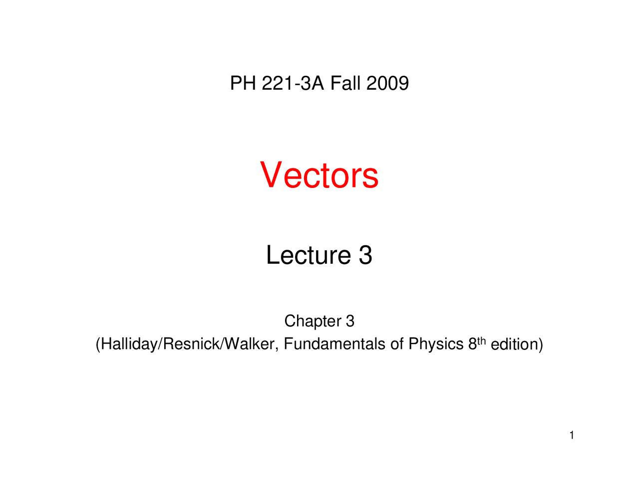 Vectors - General Physics I - Lecture Slides | PH 221 - Docsity