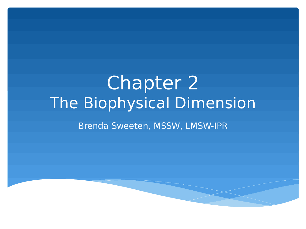 Biophysical Dimension Lecture Slides Sowk 3500 Docsity