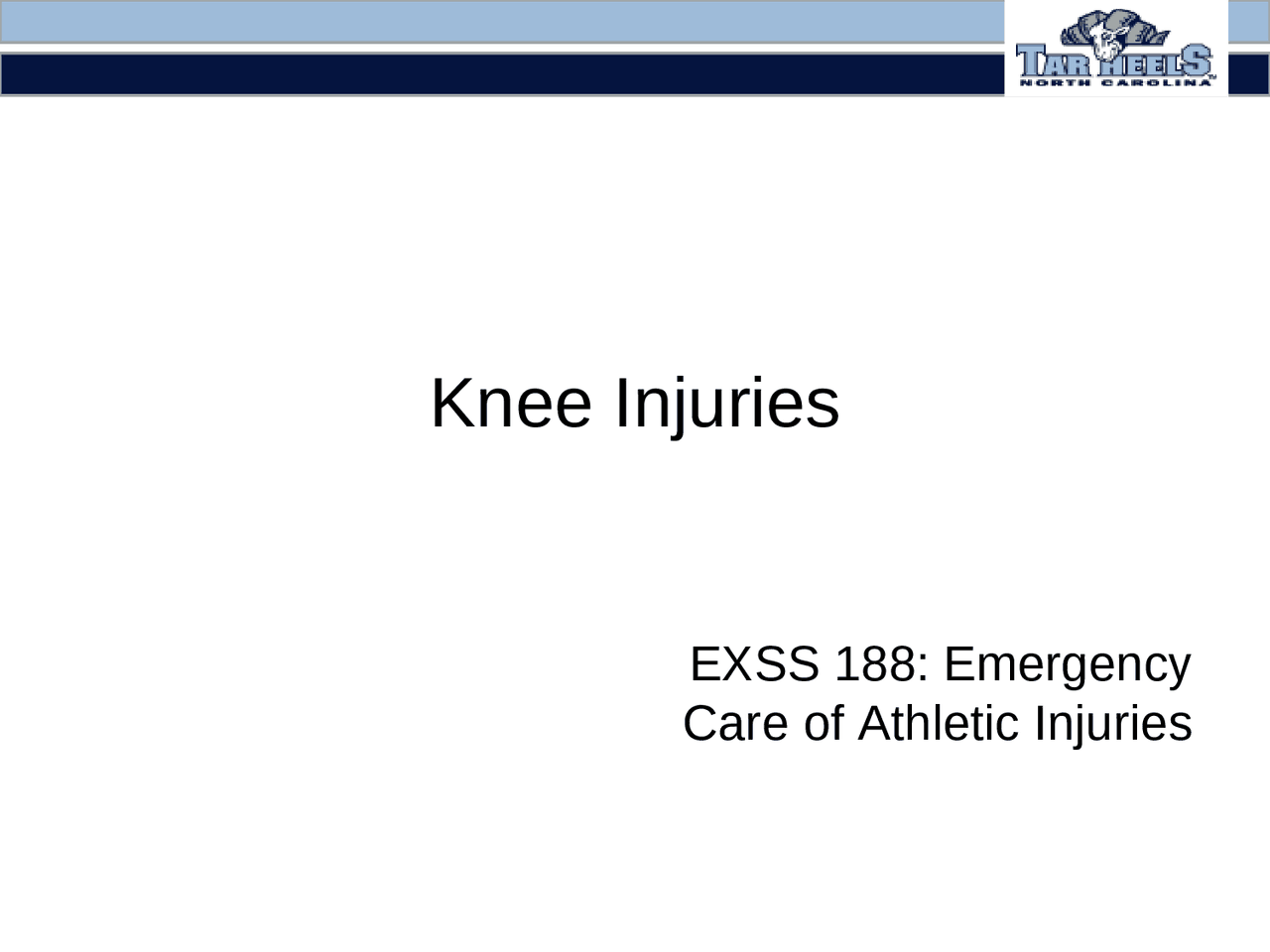 Knee Injuries - Lecture Notes - Emergency Care of Injuries and Illness ...