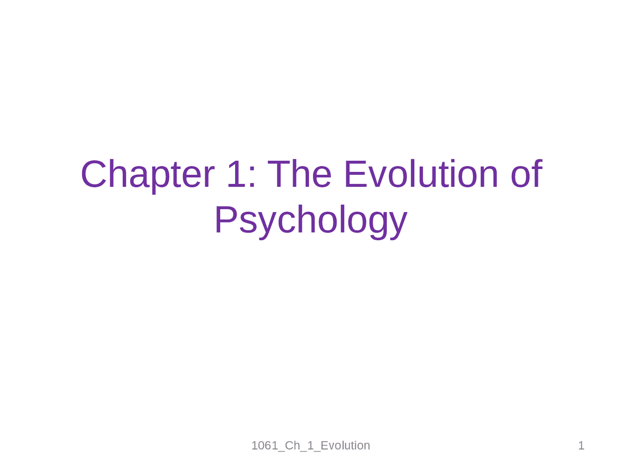 Evolution of Psychology - Lecture Notes | PSYCH 1061 - Docsity