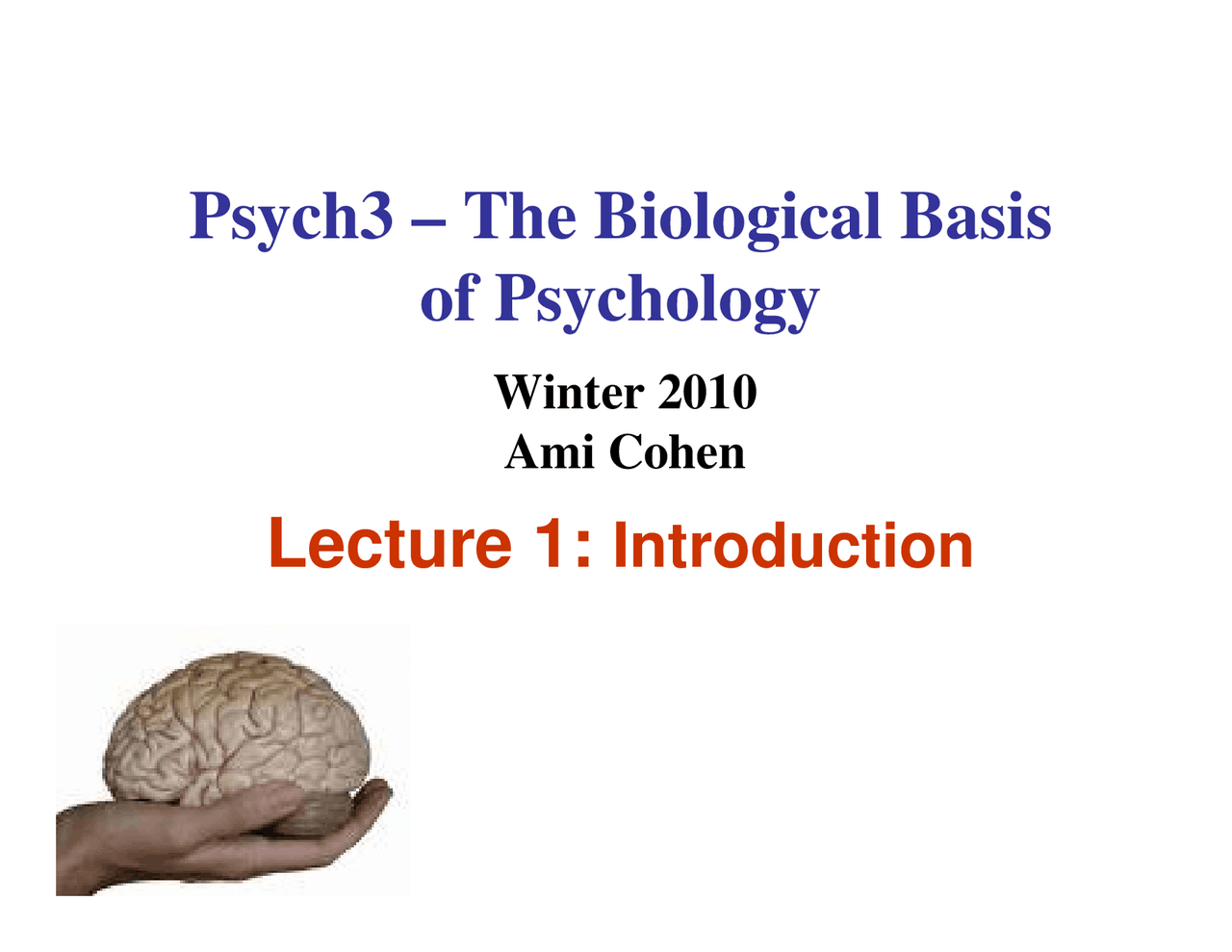 Introduction to The Biological Basis of Psychology - Lecture Slides ...