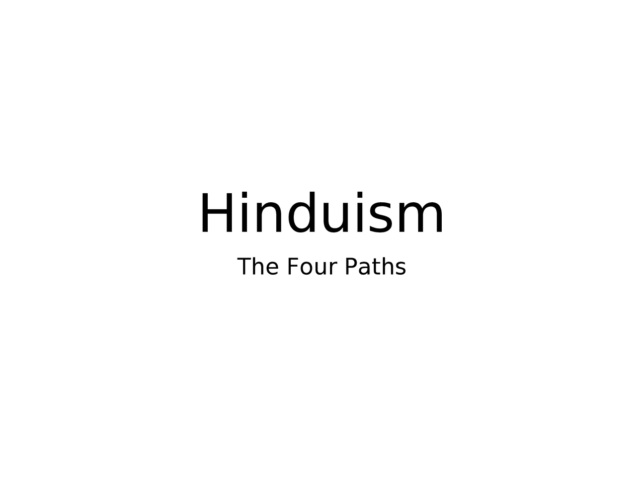 The Four Paths of Hinduism: Jnana Yoga, Bhakti Yoga, Karma Yoga, and ...