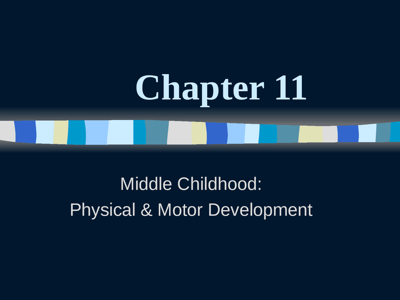 Middle Childhood - Physical and Motor Development | HDF 212 | Apuntes ...