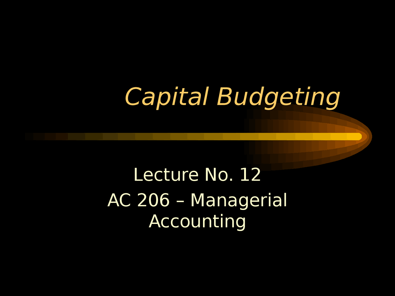 Lecture Slides On Capital Budgeting Acct 206 Docsity
