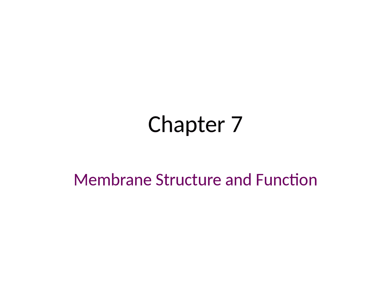 Membrane Structure And Function Principles Of Biology I Notes