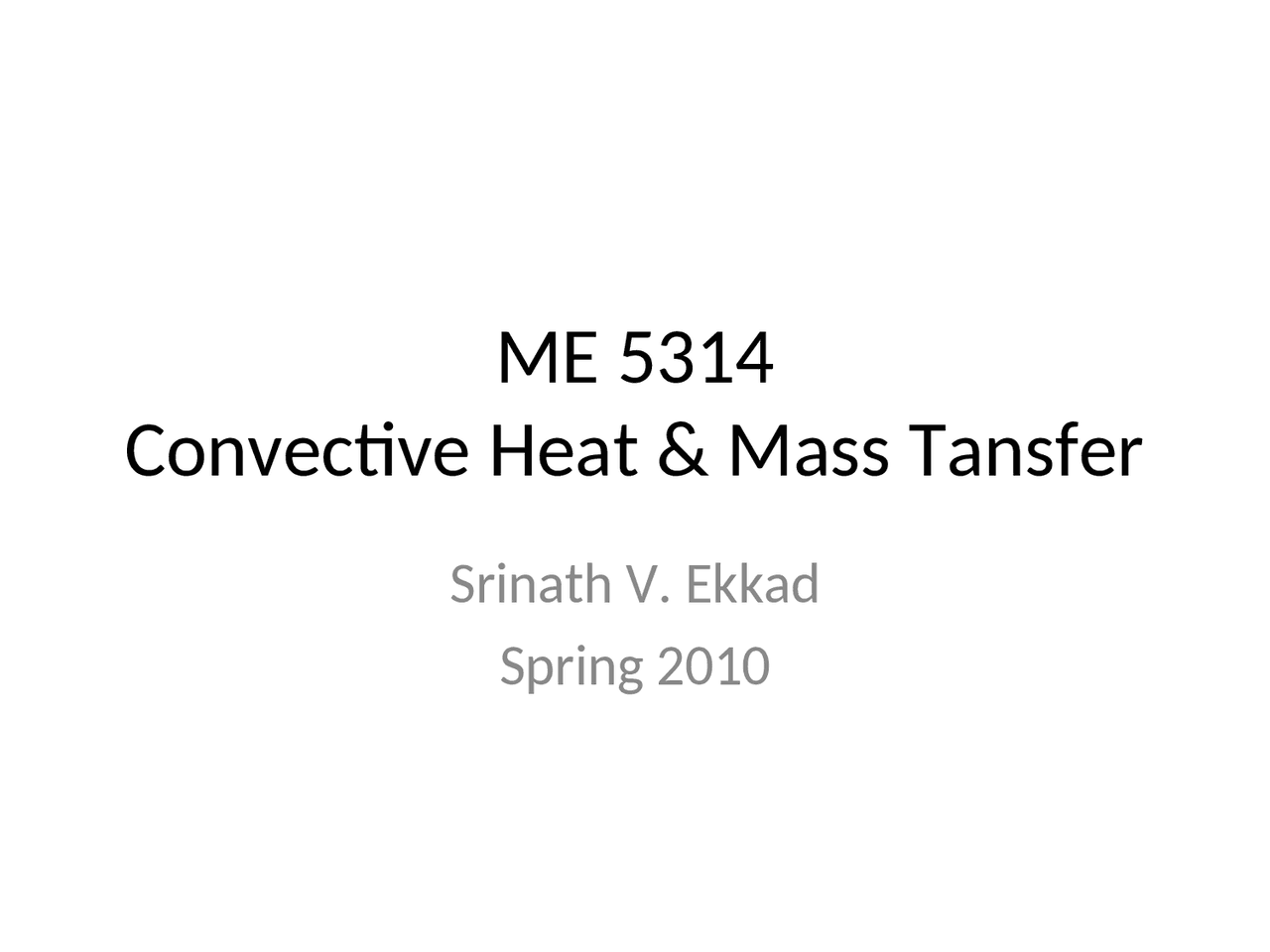 Convective Heat And Mass Transfer Lecture Notes Me 5314 Docsity