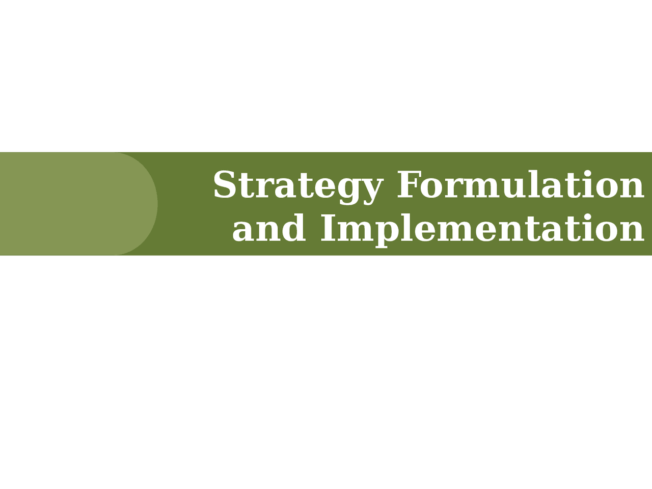 Strategy Formulation And Implementation Lecture Slides Mhr 301