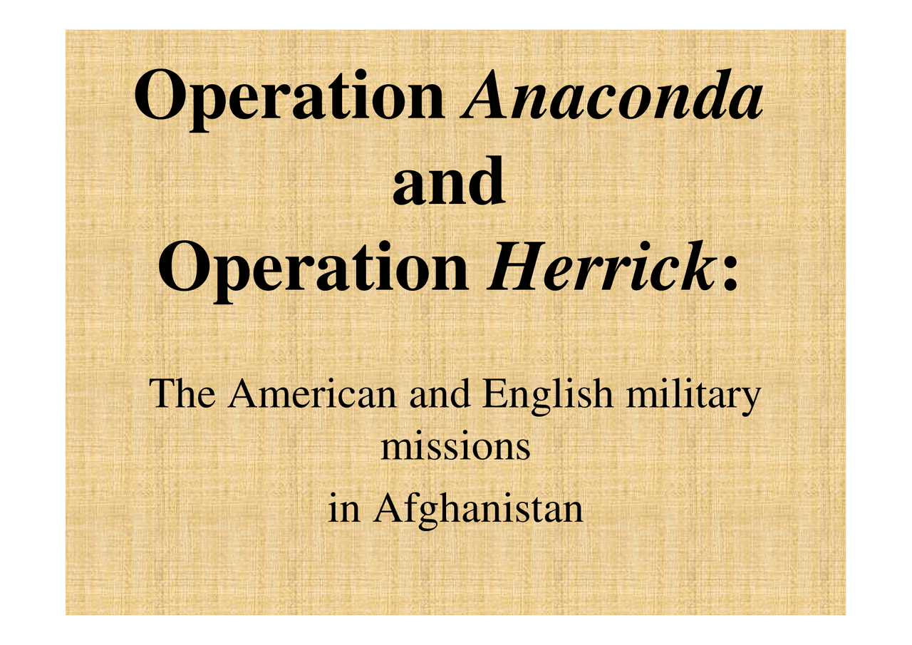 Relazioni internazionali - Operation Anaconda and Operation Herrick ...