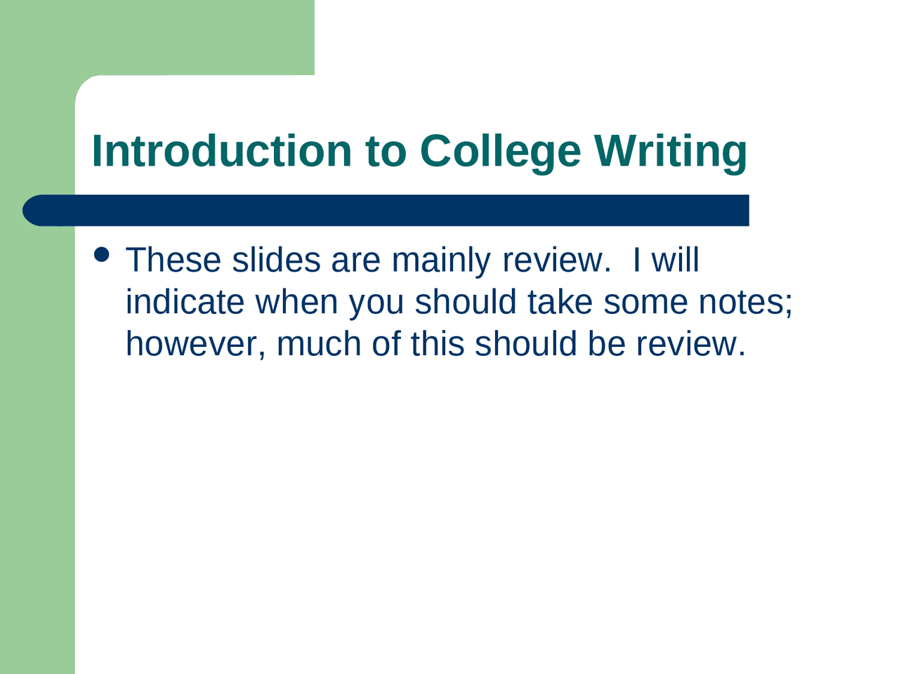 Introduction to College Writing - Lecture Slides | ENG 96 - Docsity