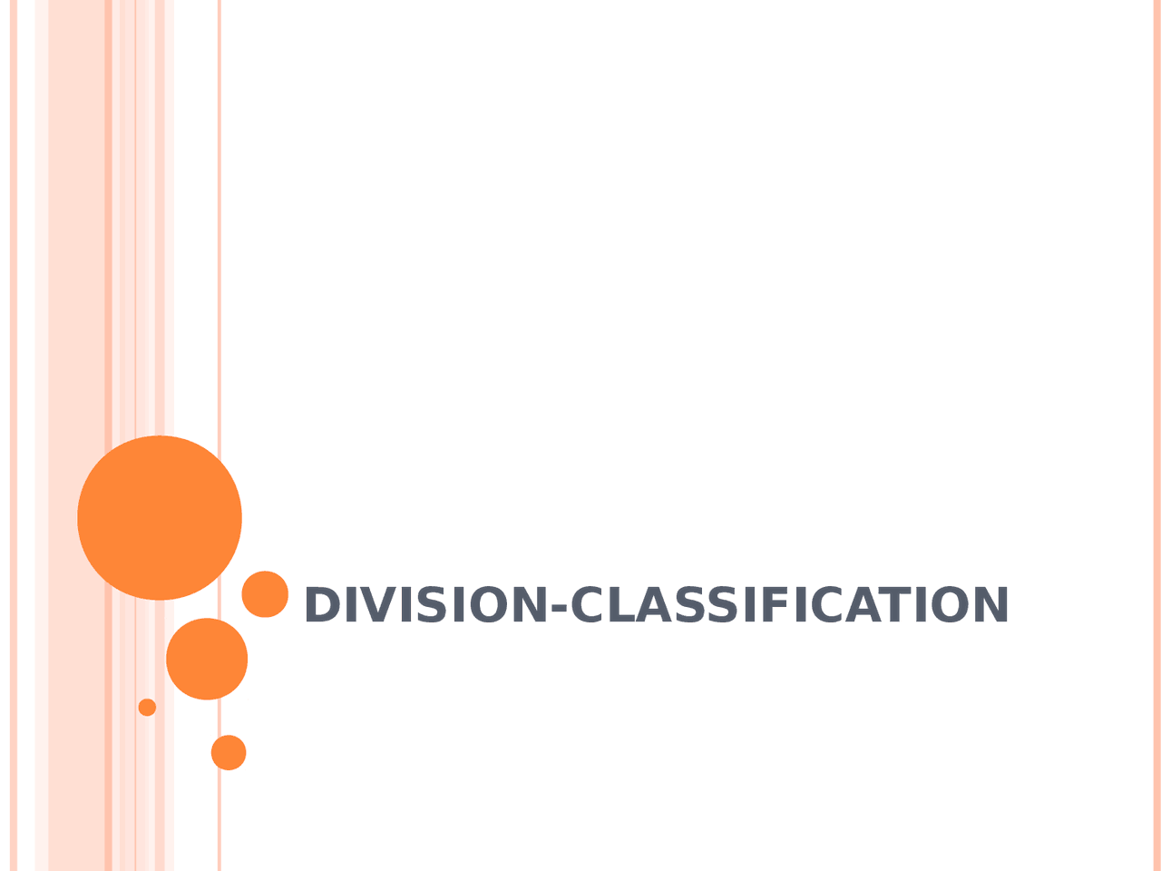 Division Classification - Class Notes | ENG 96 - Docsity