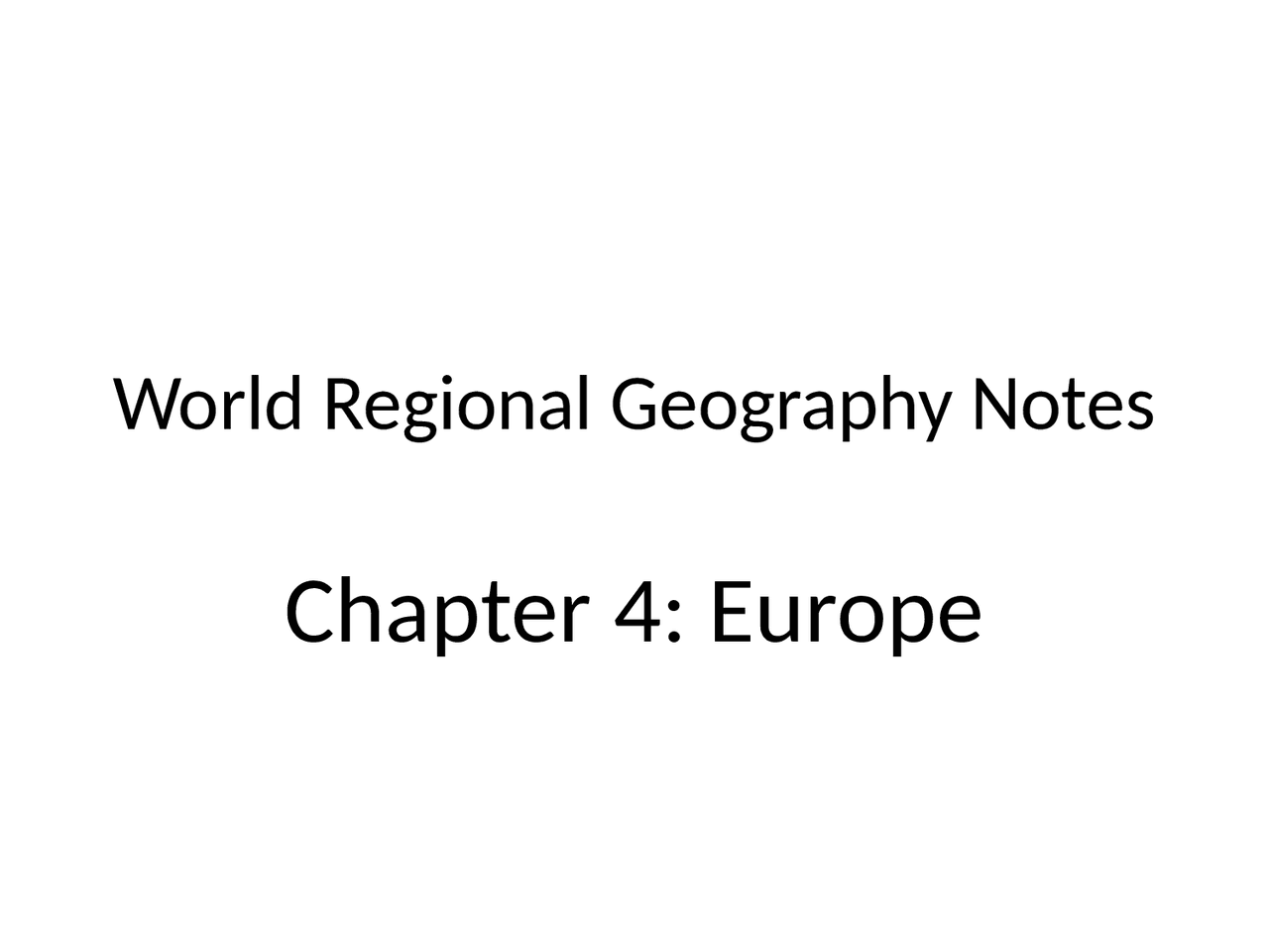 World Regional Geography - Lecture Notes | GEOG 1130 - Docsity