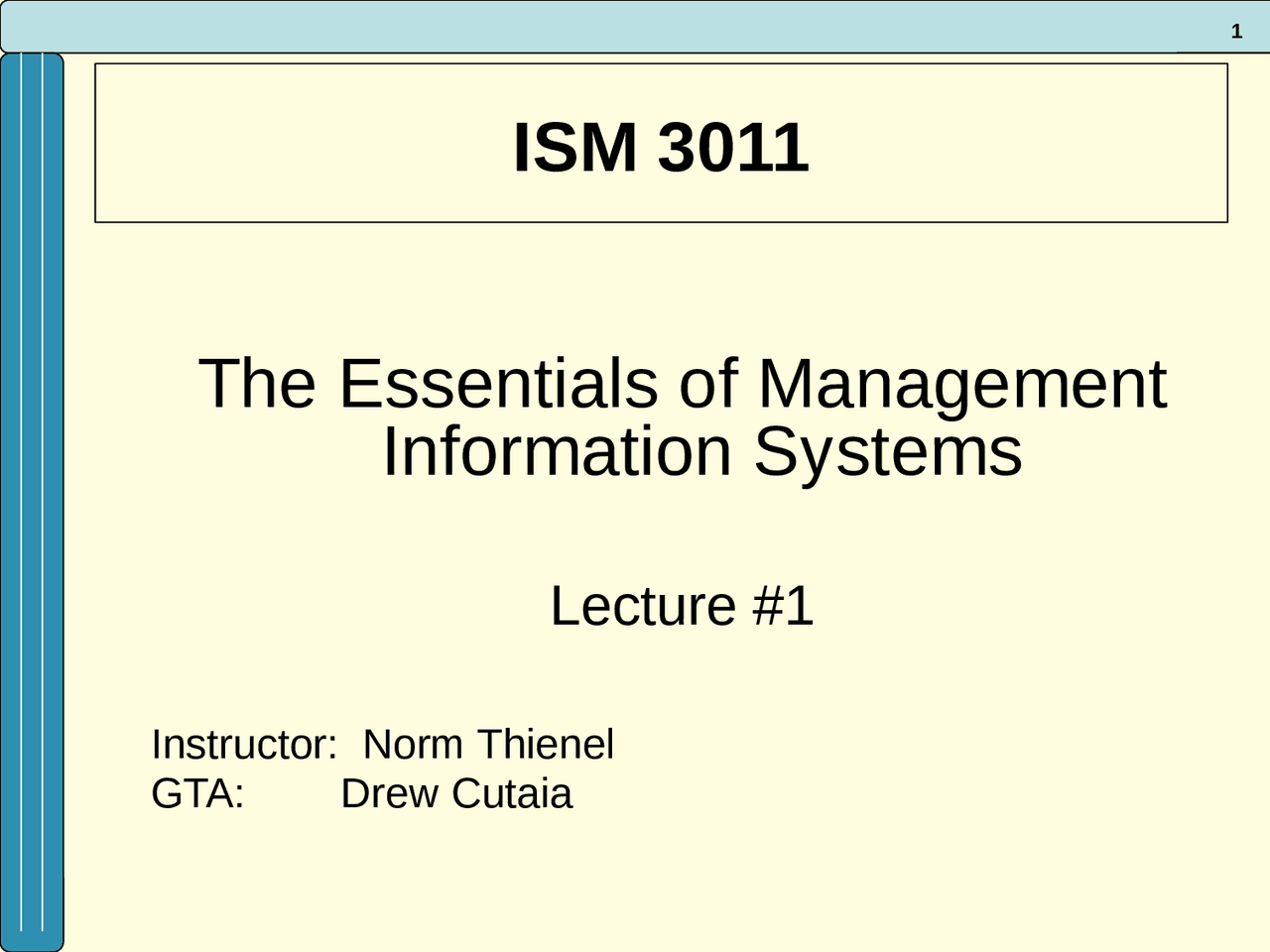 Notes On The Essentials Of Management Information Systems Ism 3011c