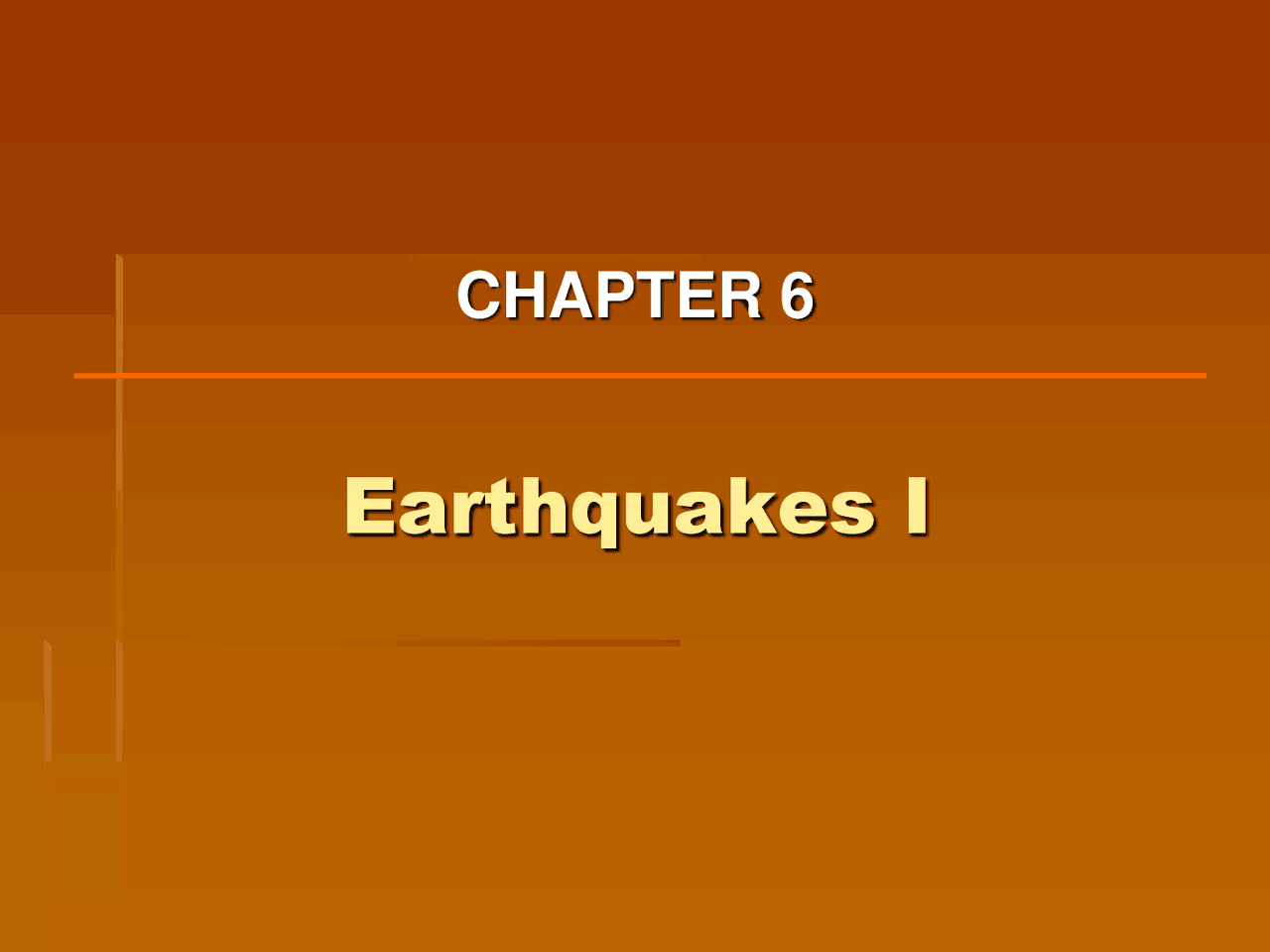 Slides on Earthquakes I - Environmental Geology | GEOL 120 - Docsity