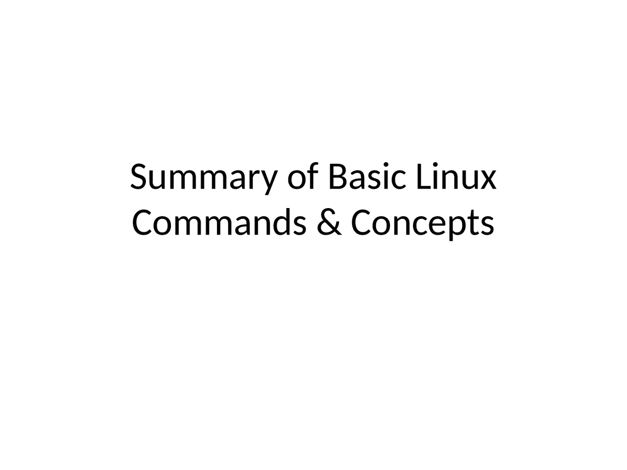 Summary of Basic Linux Commands and Concepts - Lecture Slides | CIS 350 ...