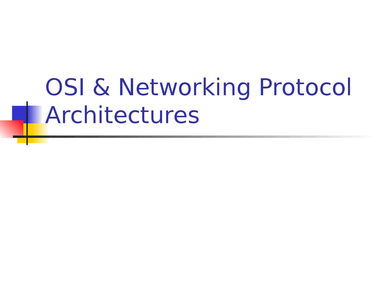 Networking Protocol Architectures Operating Systems And Networks Cis 350 Docsity