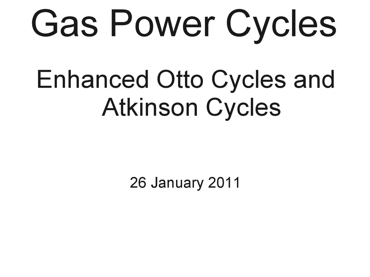 Enhanced Otto Cycles and Atkinson Cycle | ME 3345 - Docsity