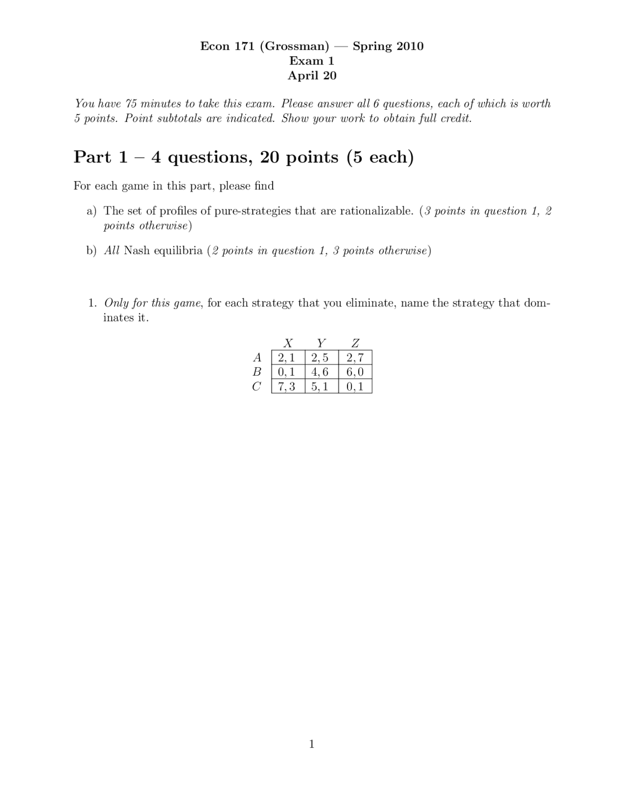 Introduction To Game Theory Exam 1 Questions Spring 2010 Econ 171