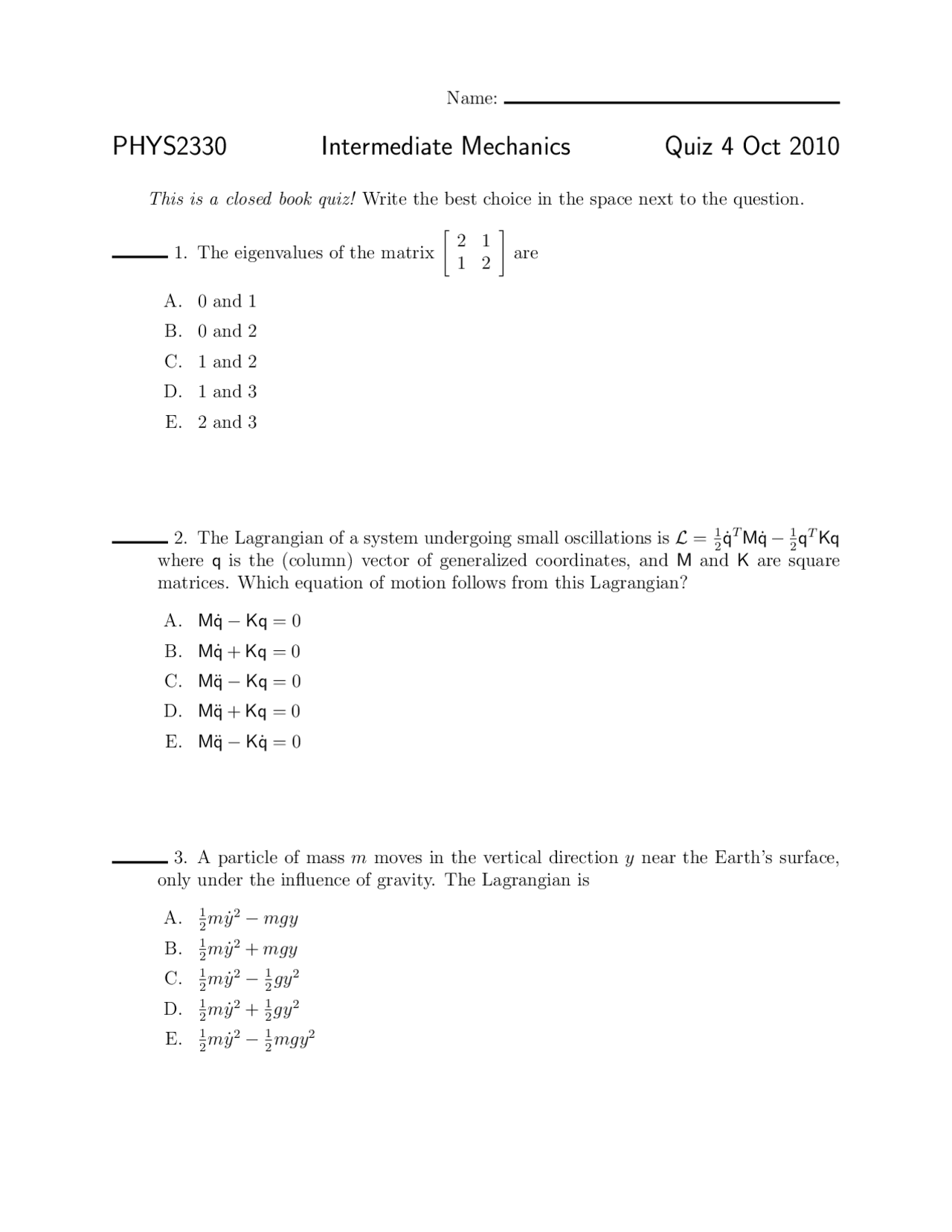 Quiz 4 on Eigenvalues and Lagrangian - Intermediate Mechanics | PHYS ...