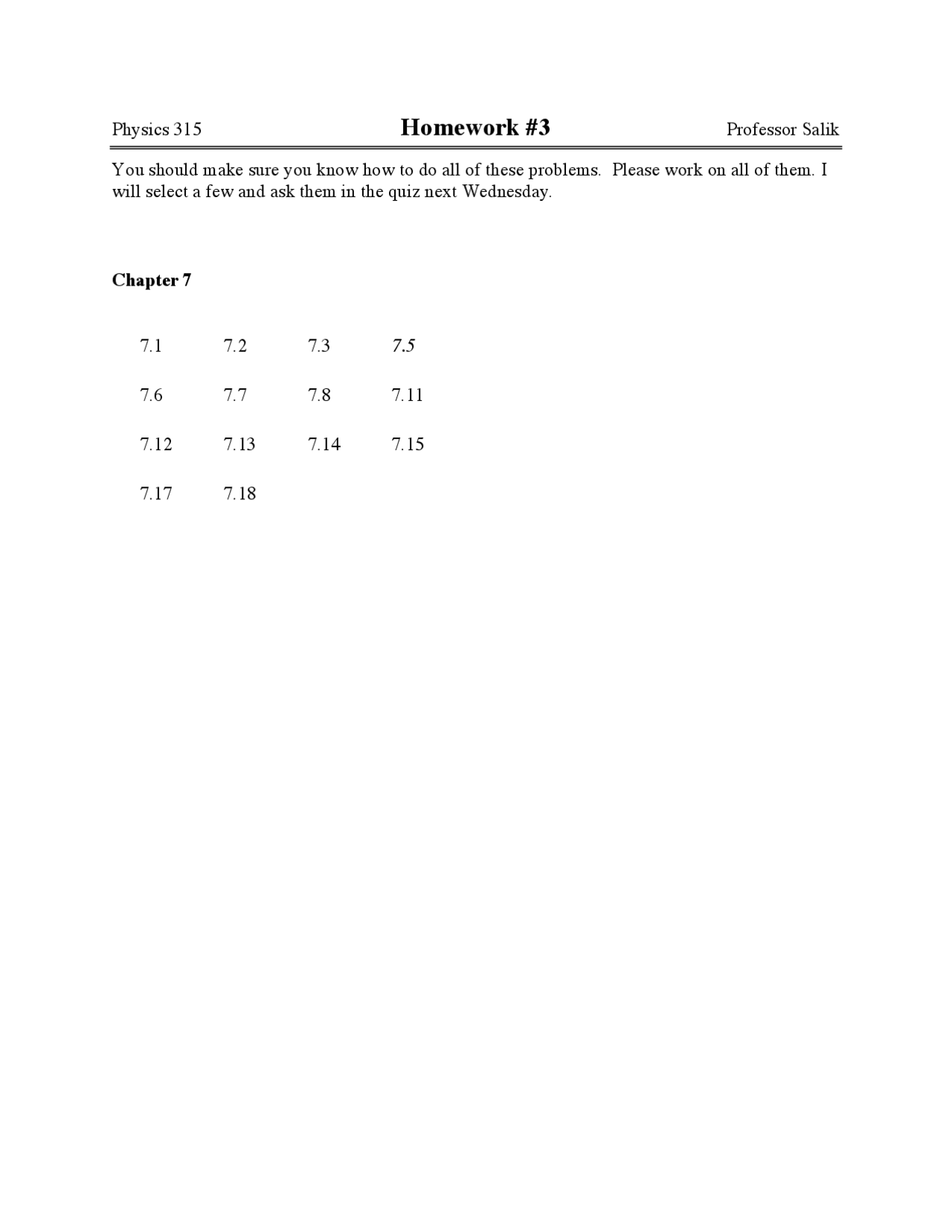 Physics 315 Homework Assignment by Professor Salik - Chapter 7 Problems - Prof. Ertan Sali ...