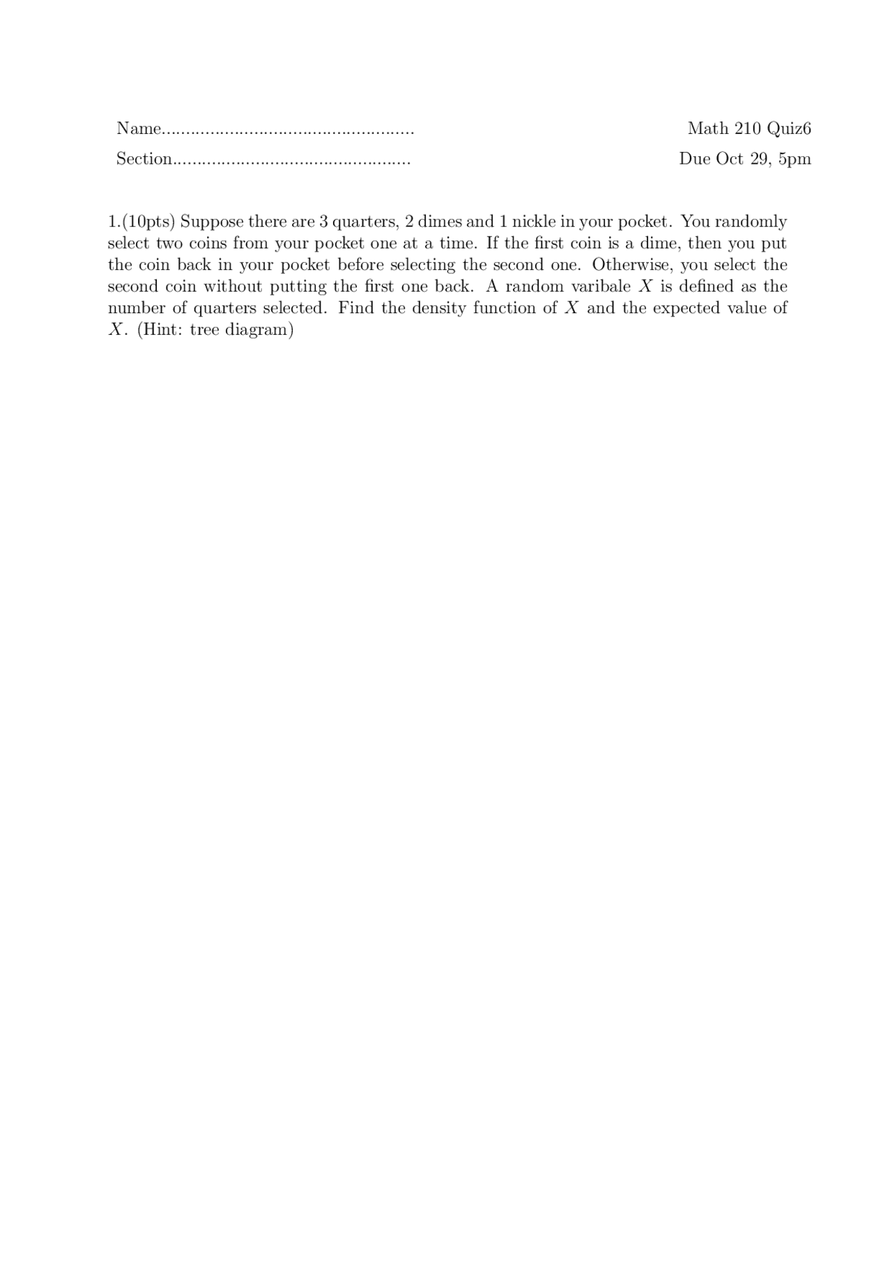 Quiz 6 For Topics In Finite Mathematics Math 210 Docsity